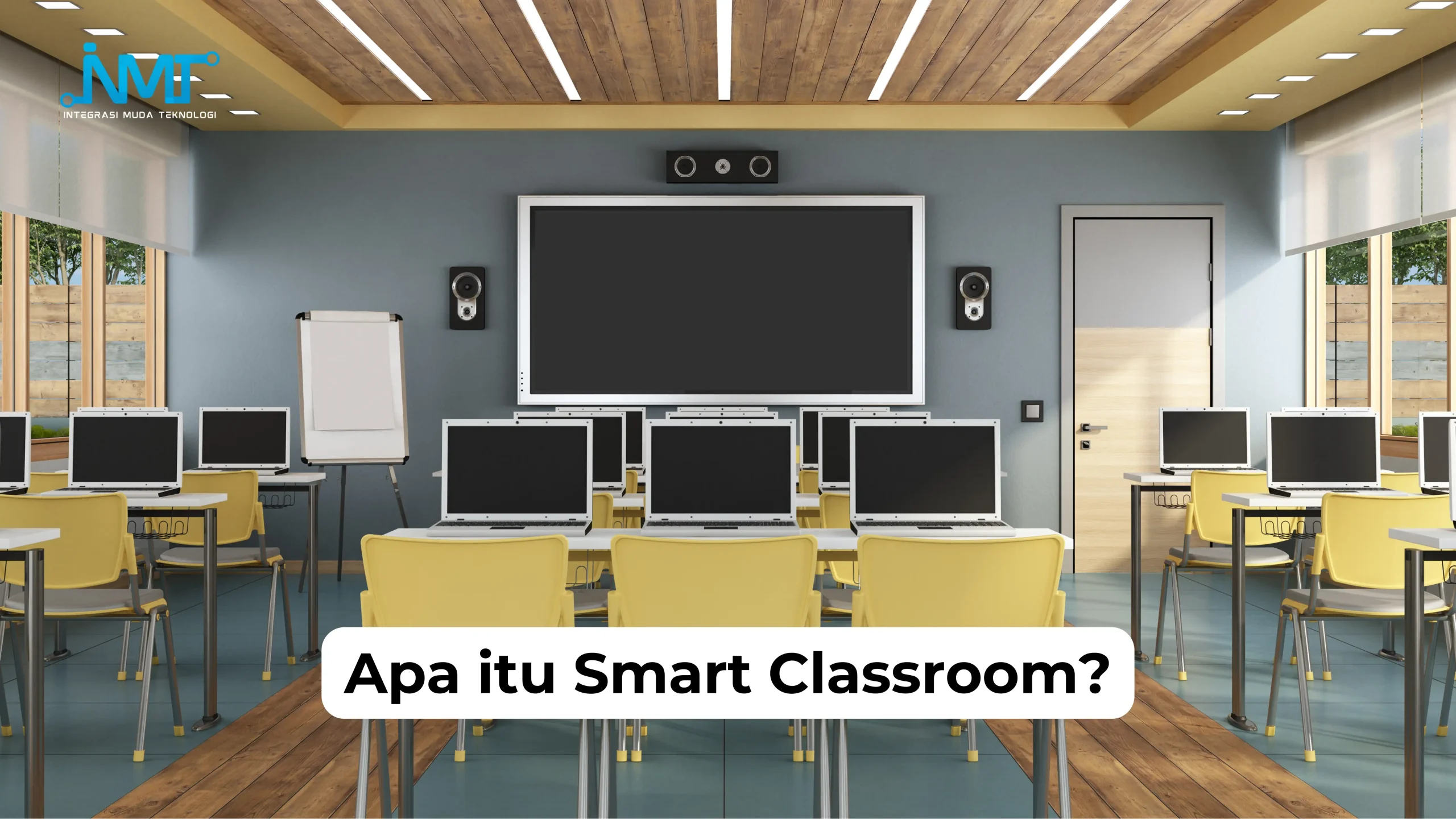 Apa itu Smart Classroom? - IMTEKNOLOGI